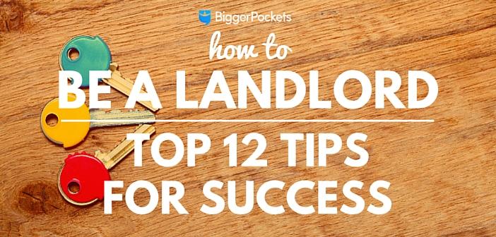 How to Be a Landlord: Top 12 Tips for Success – Reinvestor.com™