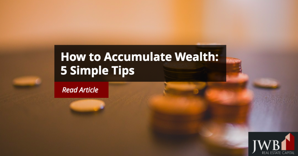 How to Accumulate Wealth – Reinvestor.com™